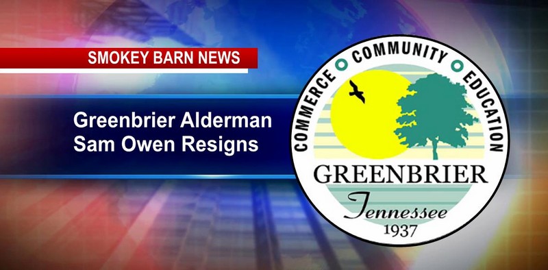 Greenbrier Alderman Sam Owen Resigns - Smokey Barn News