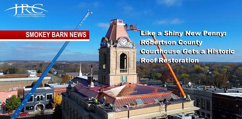 Like a Shiny New Penny: Robertson County Courthouse Gets a Historic ...