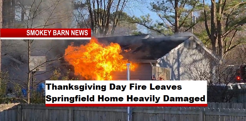 Thanksgiving Day Fire Leaves Springfield Home Heavily Damaged - Smokey ...